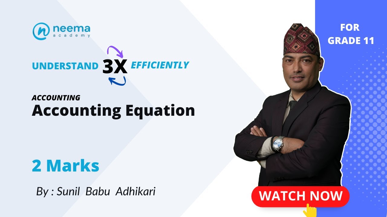 Accounting Equation | Grade 11 | NEB - YouTube