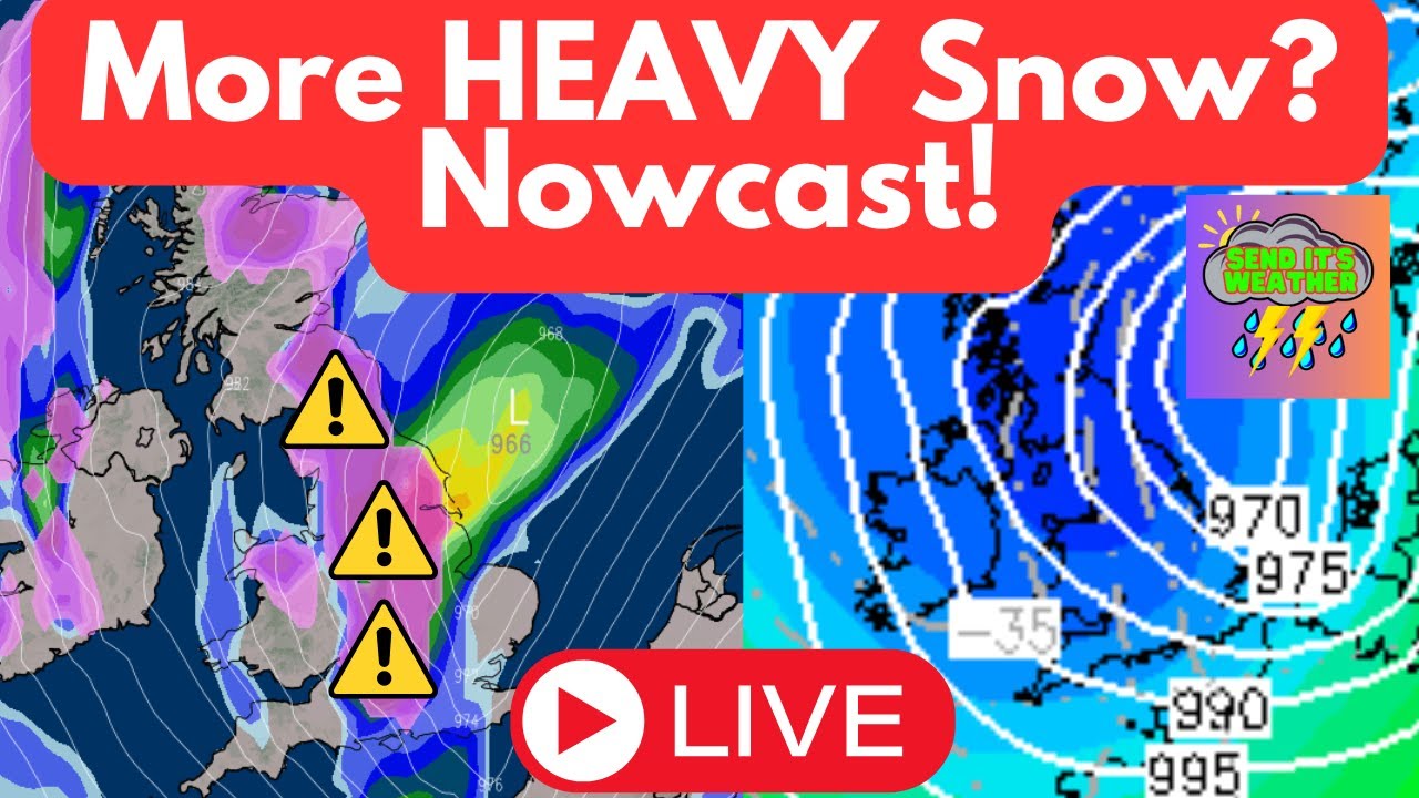 [🔴LIVE] Where Will We See MORE Heavy Snow? | NOWCAST | UK Weather ...
