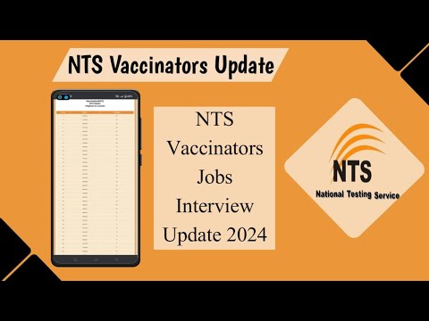 NTS vaccinators new update 2024 | NTS vaccinators interview update |NTS ...