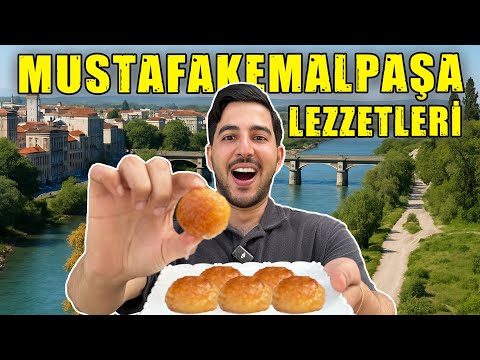 MUSTAFAKEMALPAŞA LEZZETLERİ! BURSA