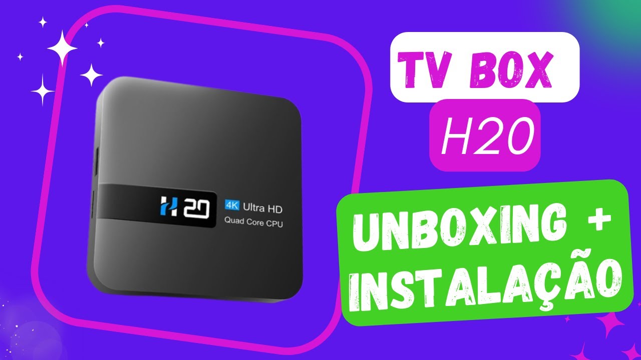 TV BOX H20 UNBOXING + INSTALAÇÃO , Tv Box ANDROID ULTRA HD, é bom? bom ...