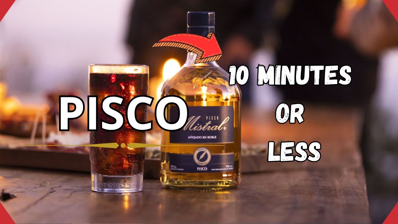 All you need to know about Pisco in 10 minutes or less! - YouTube