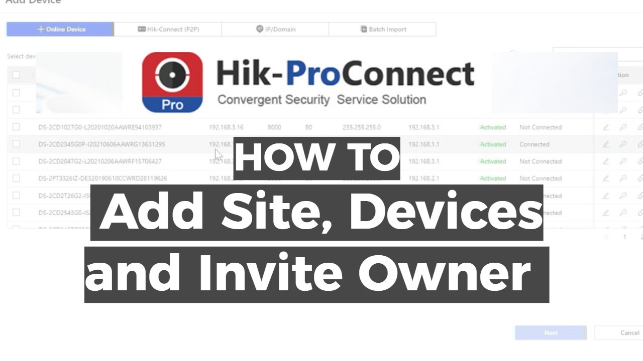 HOW TO: Add Site, Devices and Invite Owner Using Hik Pro Connect Portal ...