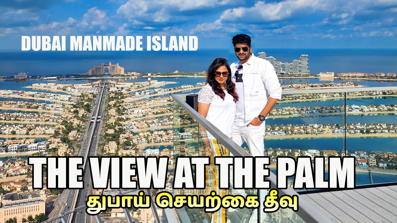 The View At The Palm | Dubai Vlog Part 7 | Amazing Manmade Island View ...