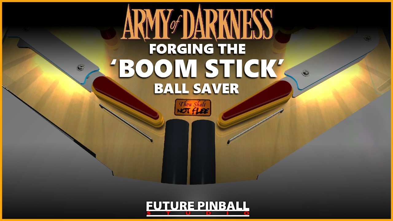 Army of Darkness Pinball - Forging the 'Boom Stick' (with Commentary ...