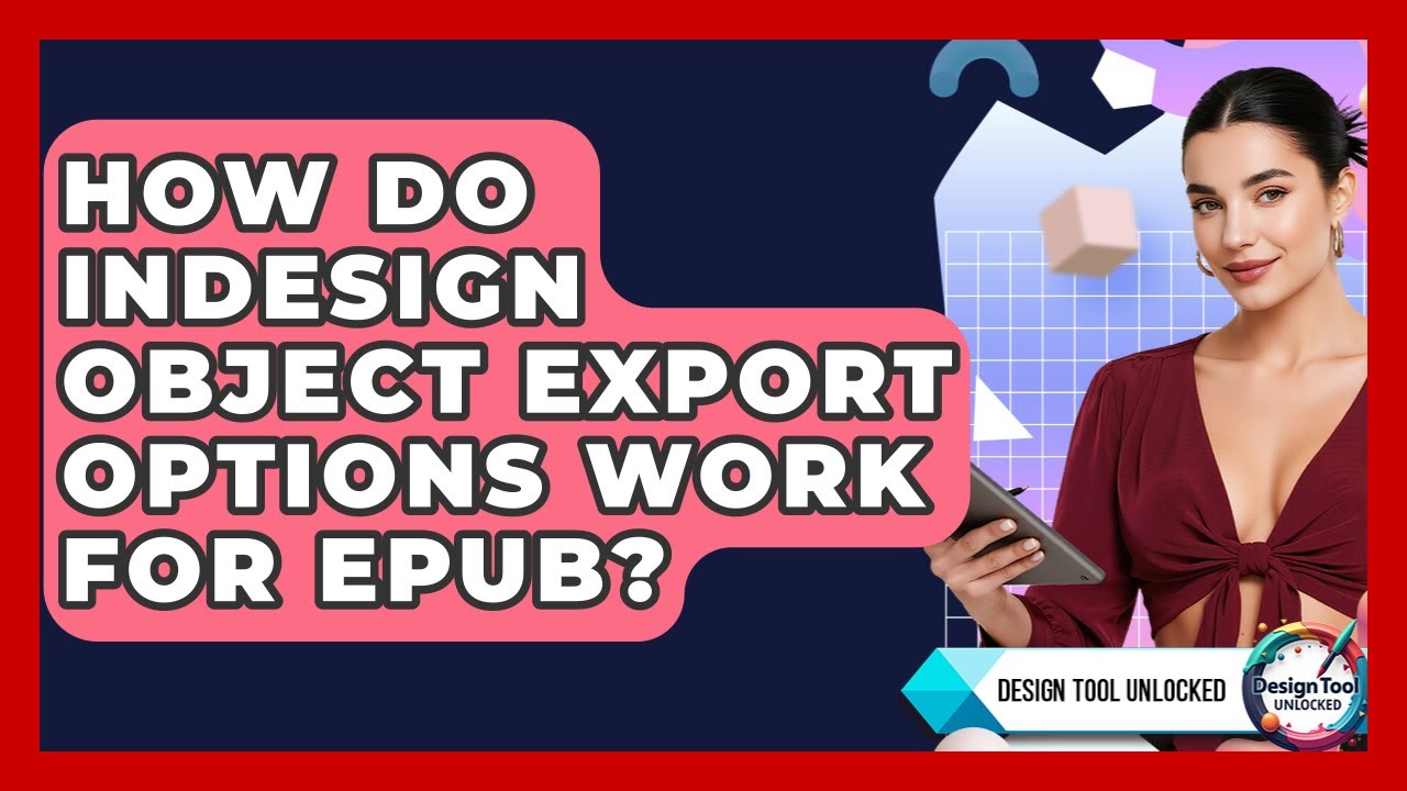 How Do InDesign Object Export Options Work For EPUB? - Design Tool ...