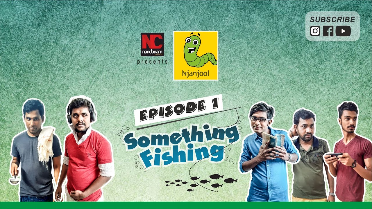 SOMETHING FISHING | EPI 1 | Njanjool | ഞാഞ്ഞൂൾ | Mini Web Series - YouTube