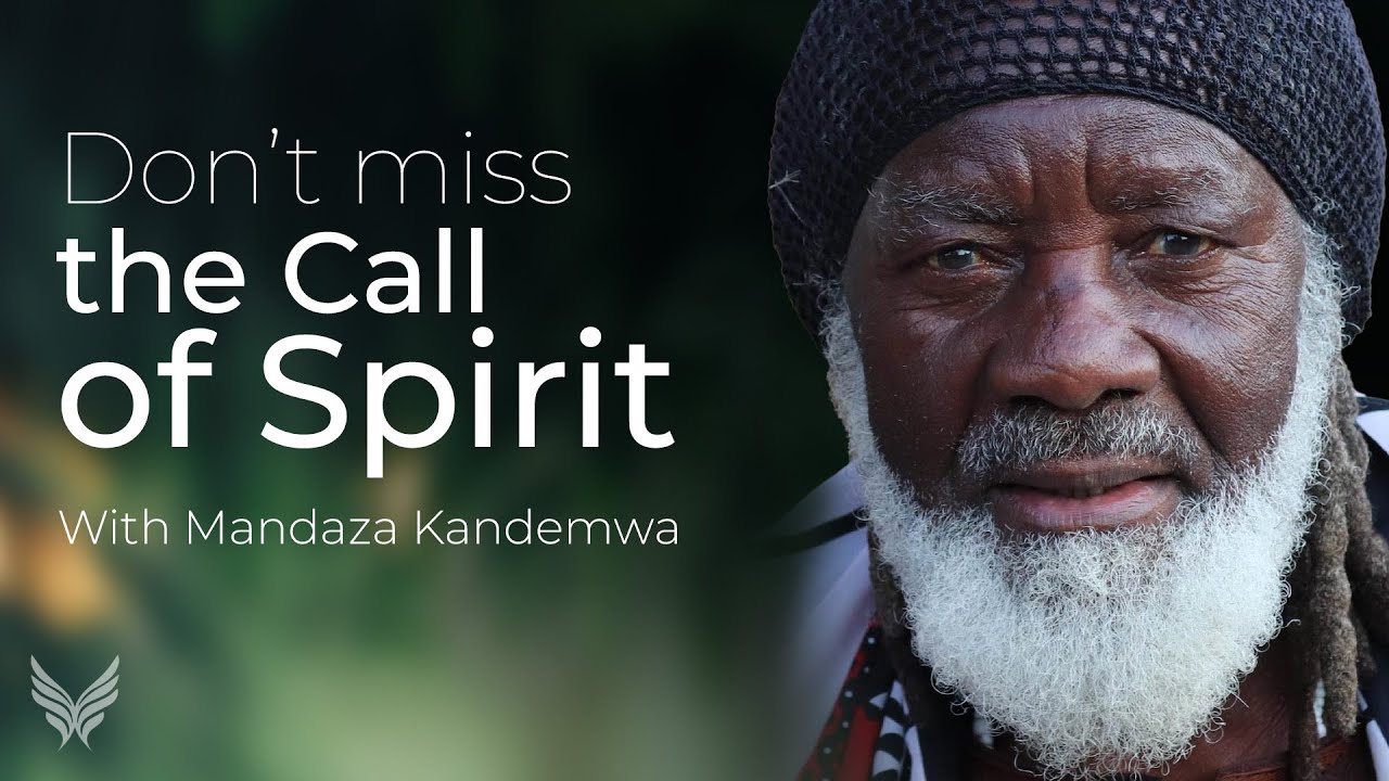 Answering the Call of Spirit | Mandaza Kandemwa from Power of Shamanism ...