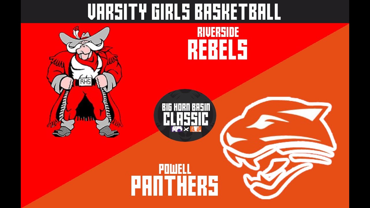 Varsity Girls Basketball - Riverside Rebels vs. Powell Panthers - YouTube