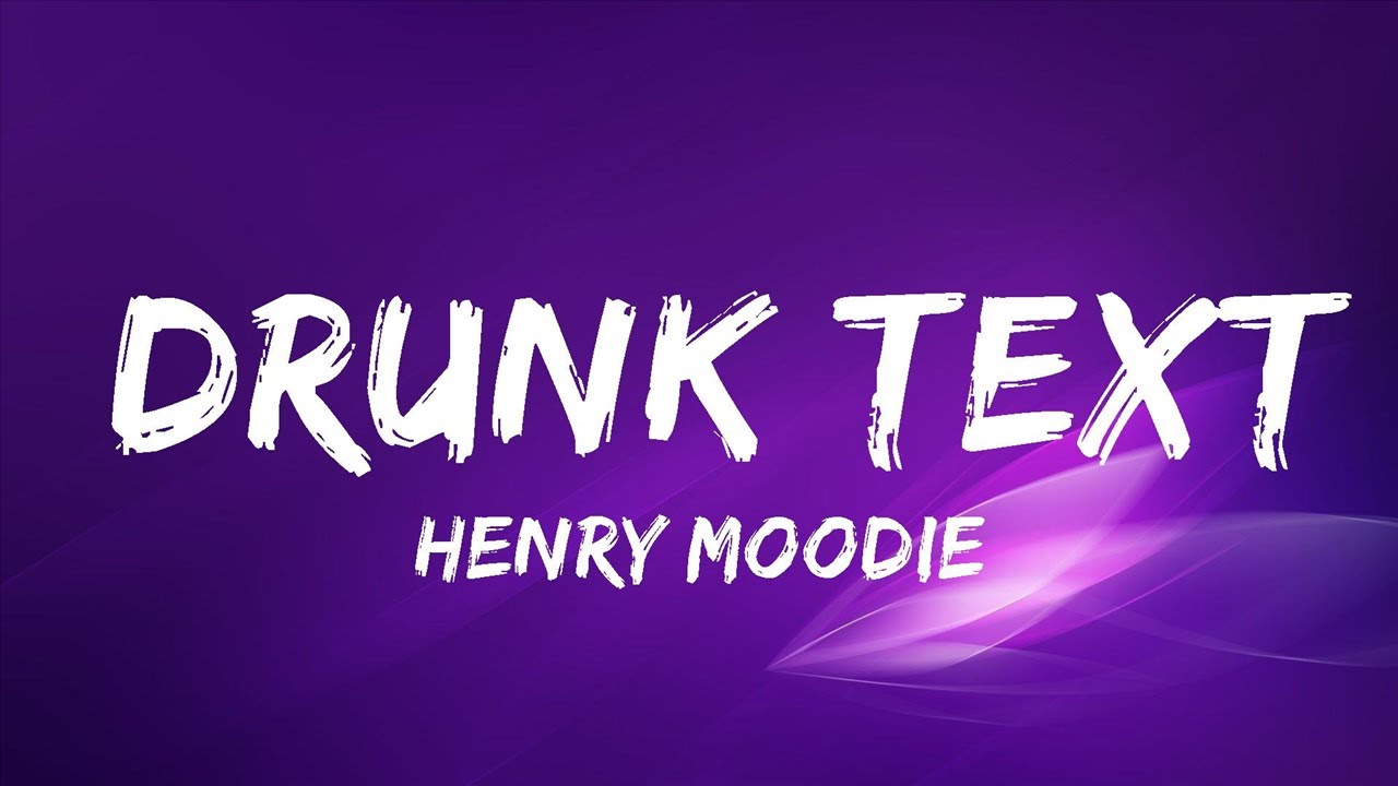 Henry Moodie - drunk text | Top Best Song - YouTube