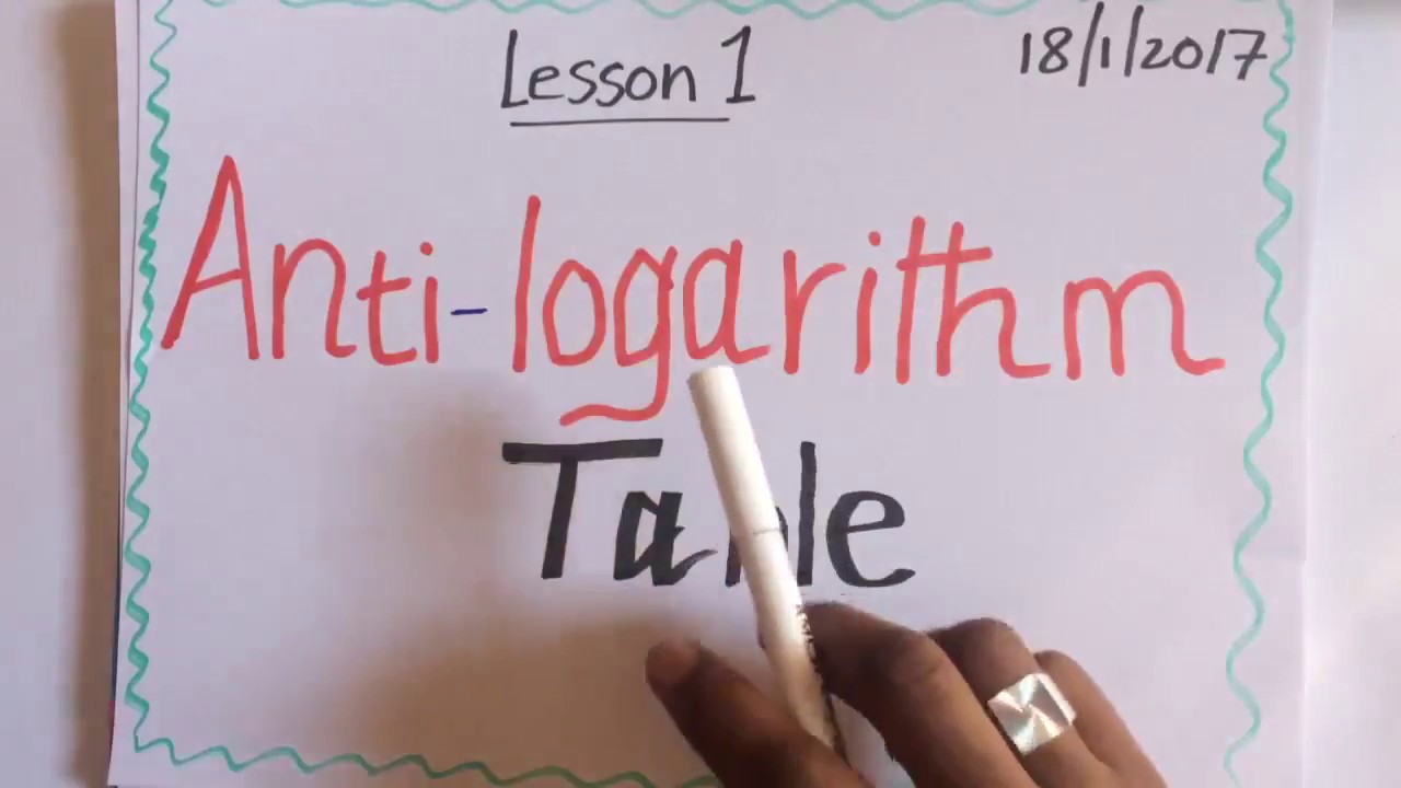 Anti-logarithm Table lesson 1 ''Jadwalka Lid-logardam '' - YouTube
