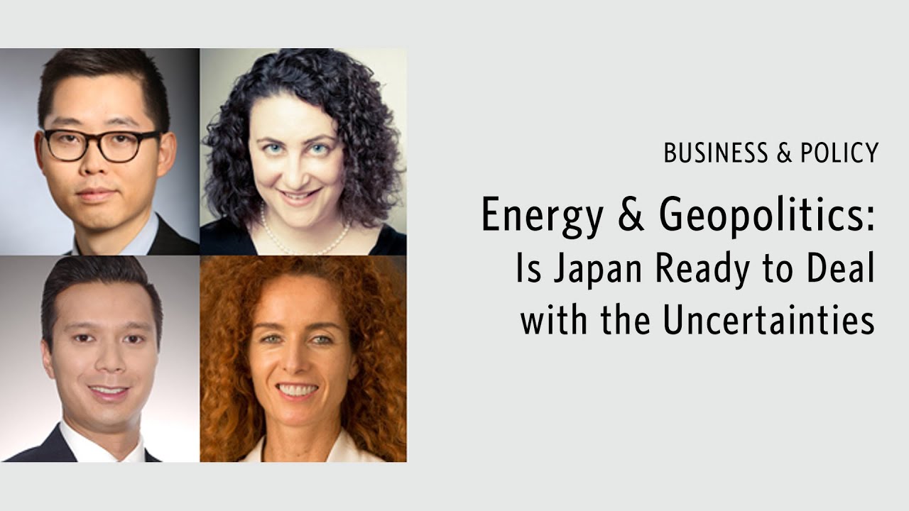 Energy & Geopolitics: Is Japan Ready to Deal with the Uncertainties ...