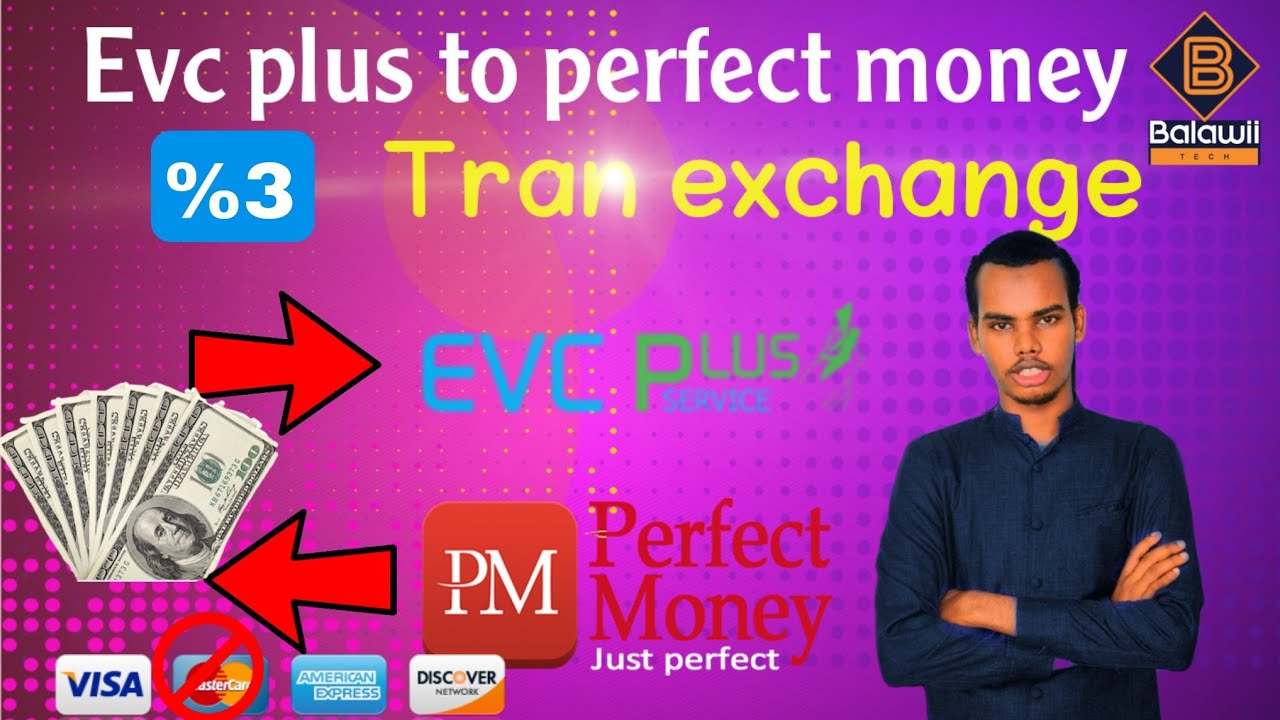 Evc plus to perfect money (kushub perfect money lacag sahal, evc,telcom ...