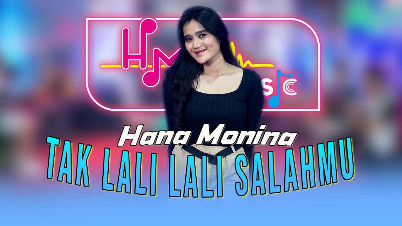 Tak Lali Lali Salahmu -Hana Monina (Official Live Music Video)|Ojo Getun yen mbesuk aku wis ...