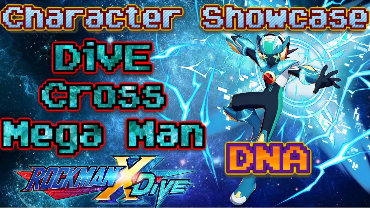 Mega Man X DiVE - DiVE Cross Mega Man (DNA) - Character Showcase - YouTube