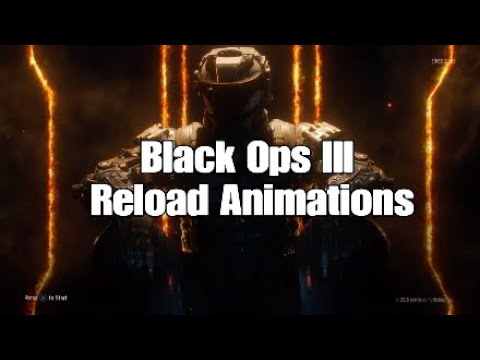 Call Of Duty Black Ops III Reload Animations - YouTube