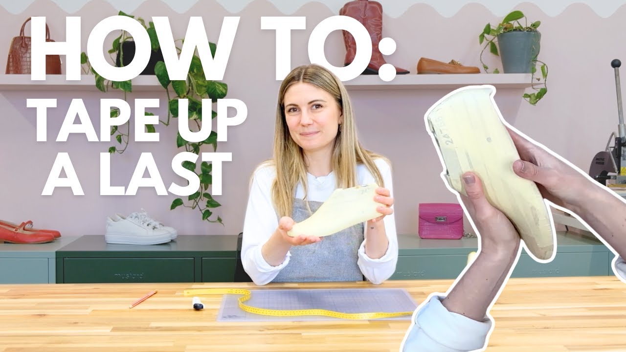 How To Tape Up A Shoemaking Last | Shoemaking Tutorial - YouTube
