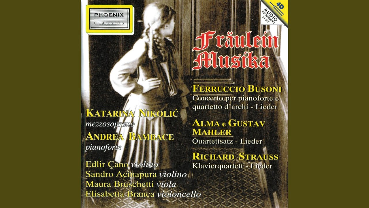 Alma Maria Mahler : Gustav Mahler : Fünf lieder : Laue Sommernacht ...