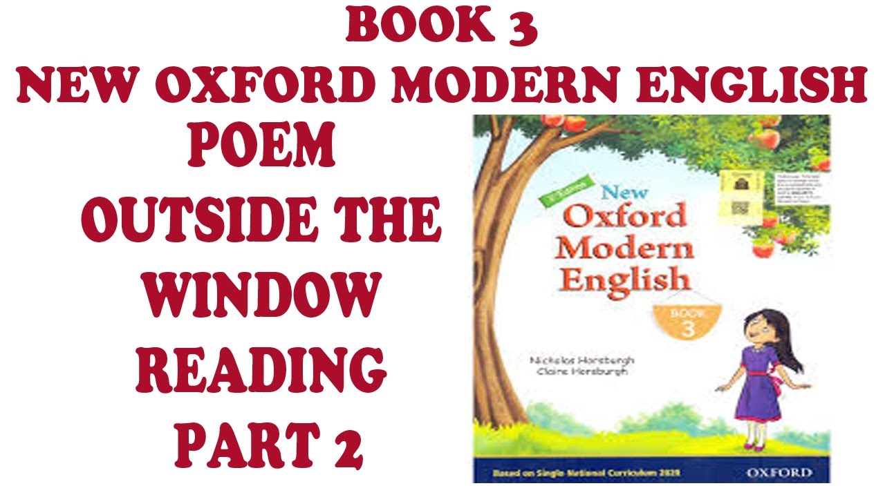 Book 3 New Oxford Modern English Poem Outside the Window Reading Part 2 ...