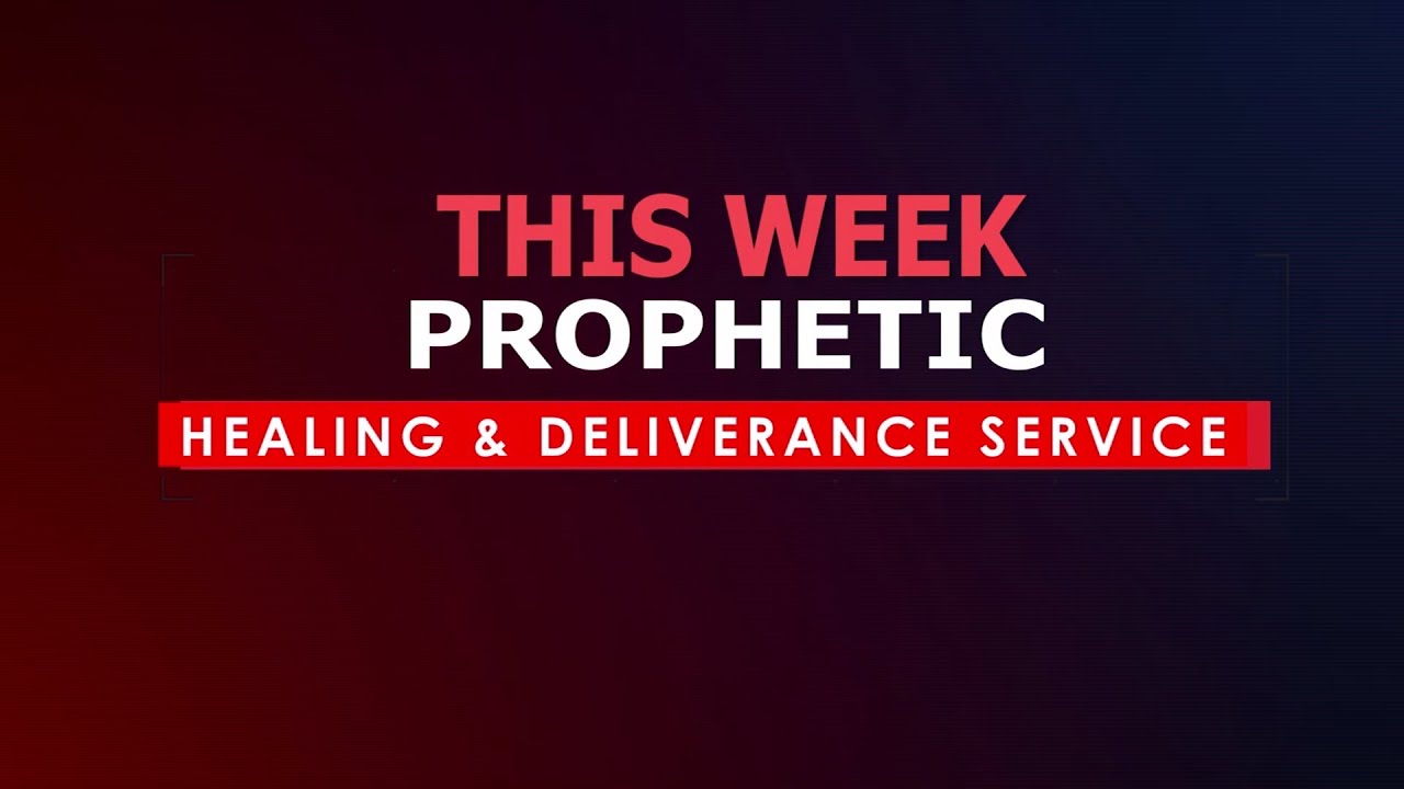 PROPHETIC, HEALING & DELIVERANCE SERVICE - 15.11.2024 - YouTube