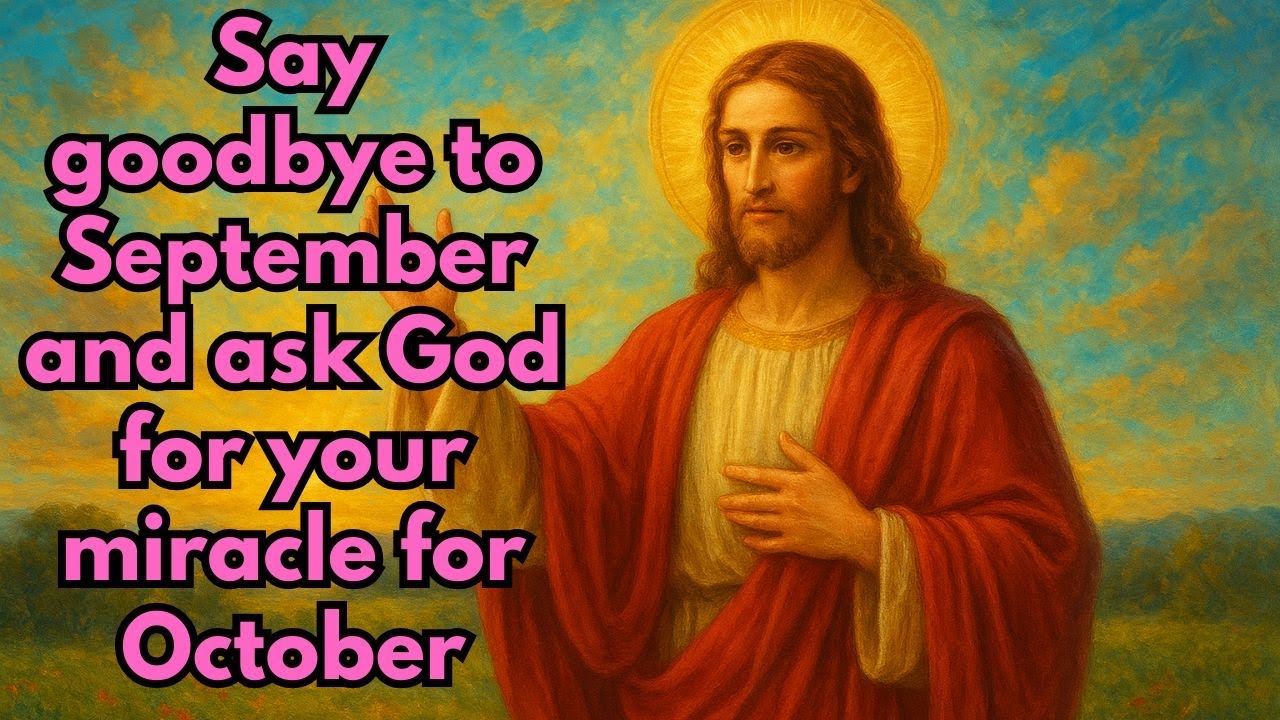 Special Prayer to End September and Welcome October 🙏🍂 - YouTube