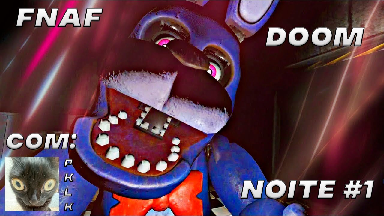 FNAF DOOM 1, COM PKLK (NOITE 1) - YouTube