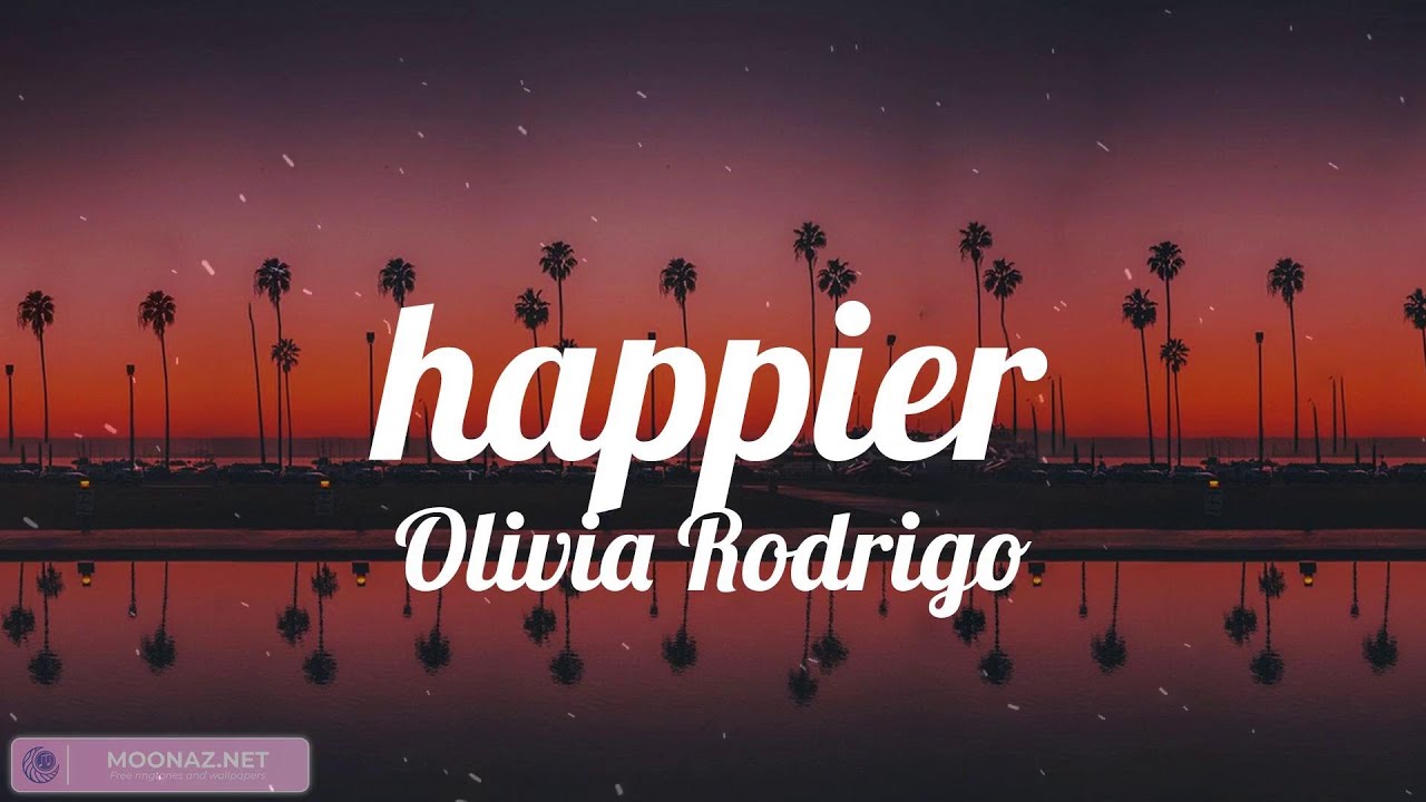 happier - Olivia Rodrigo (Lyrics) | Imagine Dragons, Ali Gatie, One ...