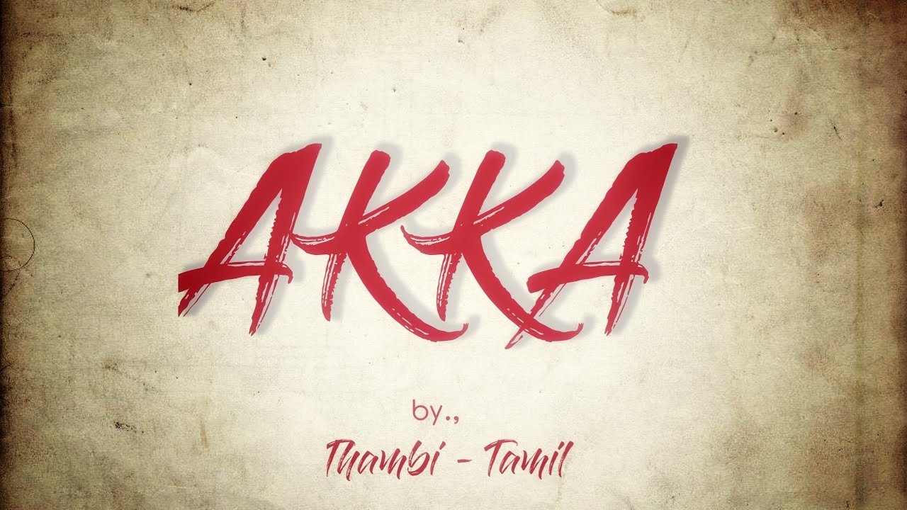 Akka #birthdaywish #sisterlove #akkasong #akkaquotes - YouTube