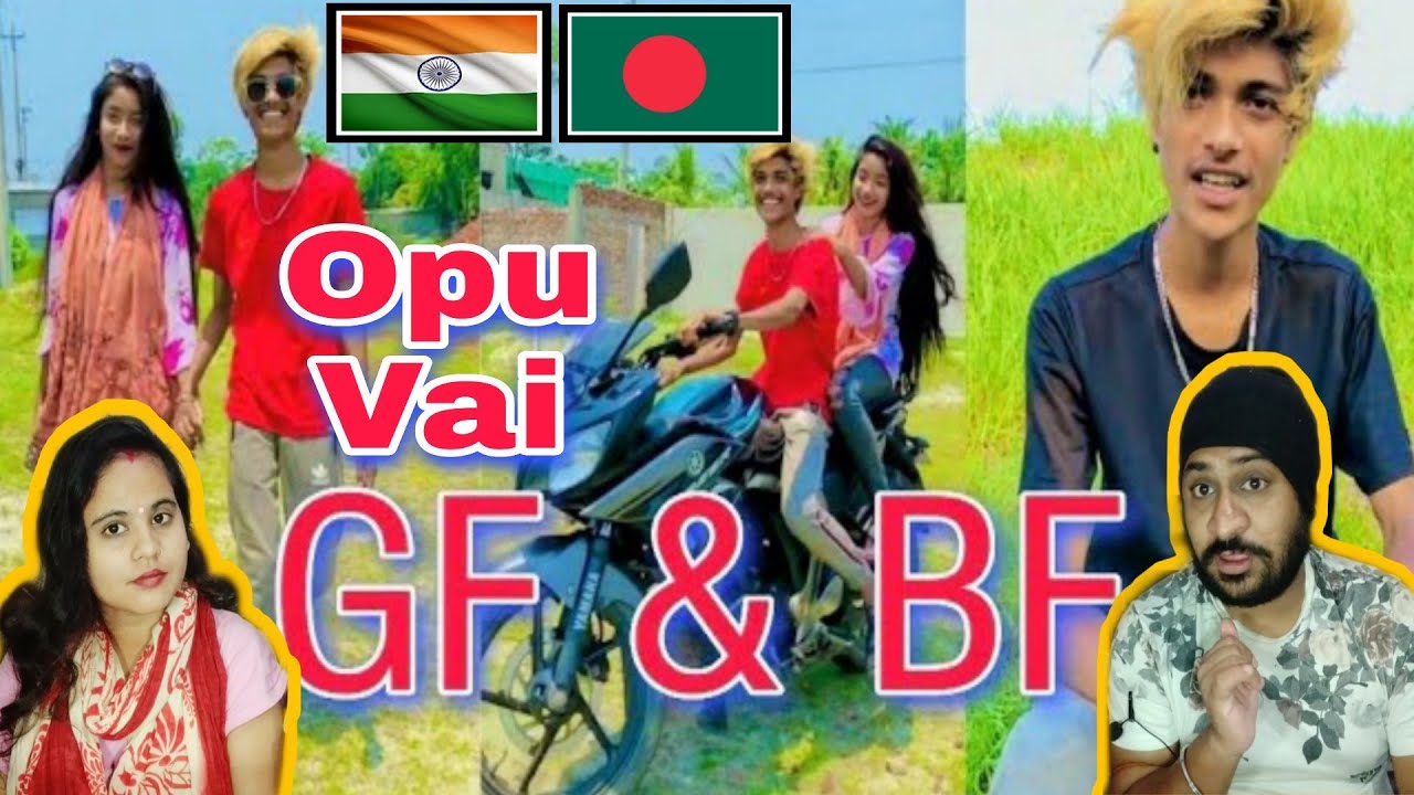 Opu Vai Tiktok Videos | Gf Vs Bf Tiktok | Indian Reaction - YouTube