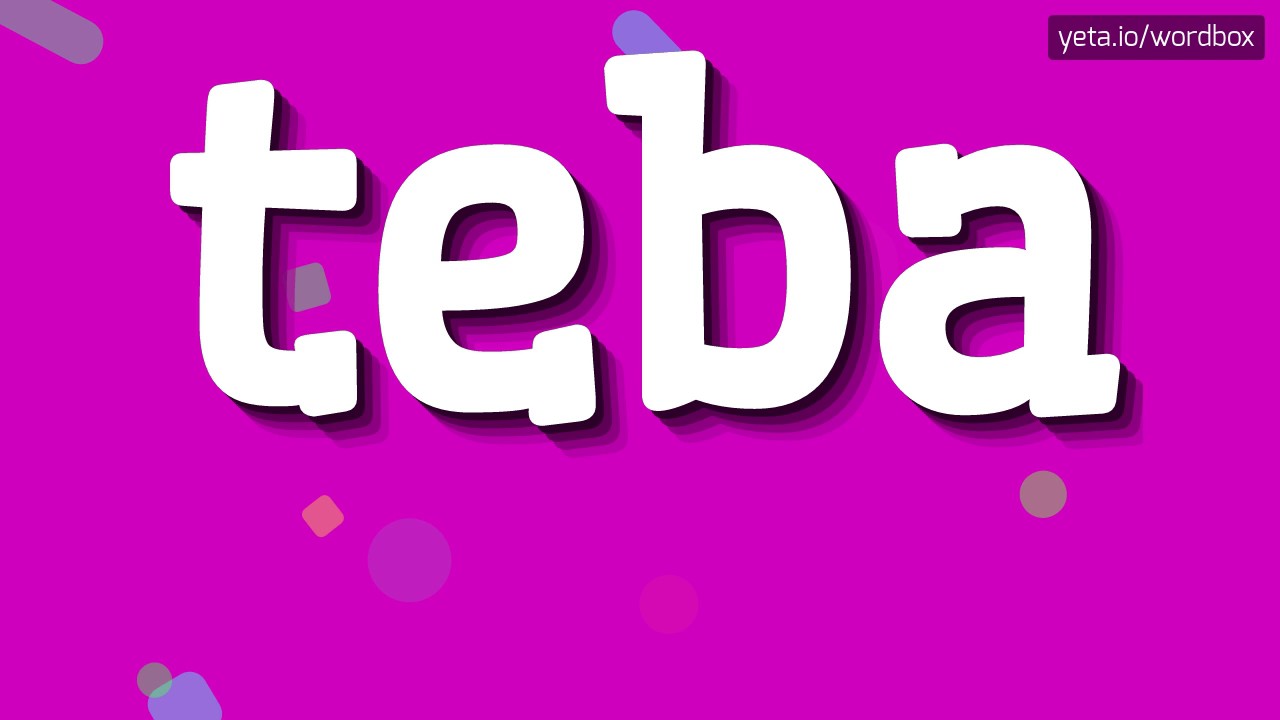 TEBA - HOW TO PRONOUNCE IT!? - YouTube