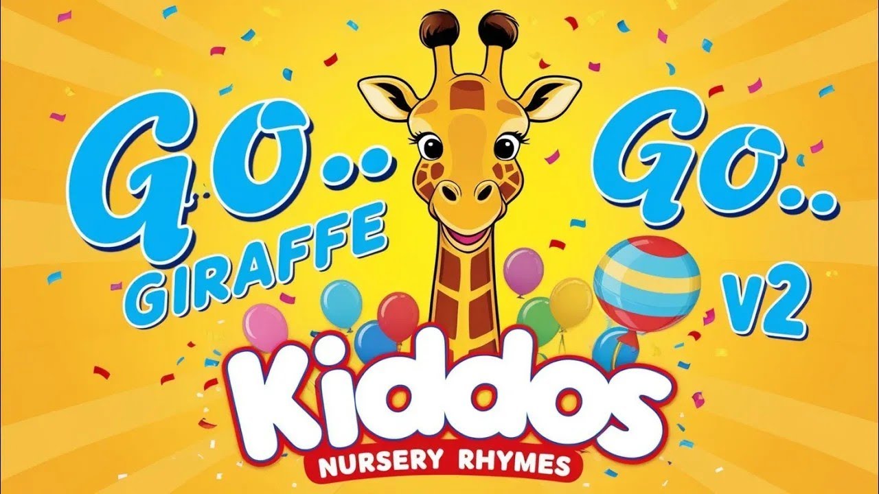Go..Go.. Giraffe V2 | Kids' Song with Lyrics | Kiddos Nursery Rhymes ...