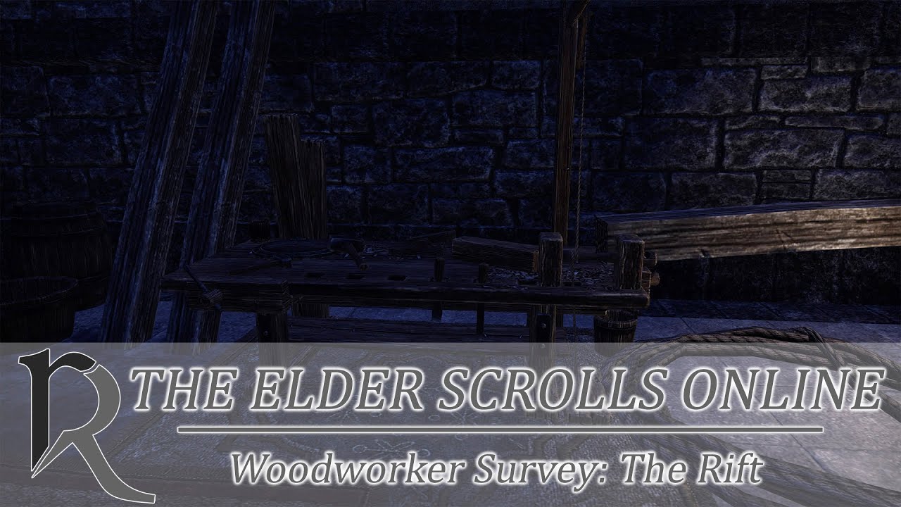 ESO. Woodworker Survey: The Rift - YouTube