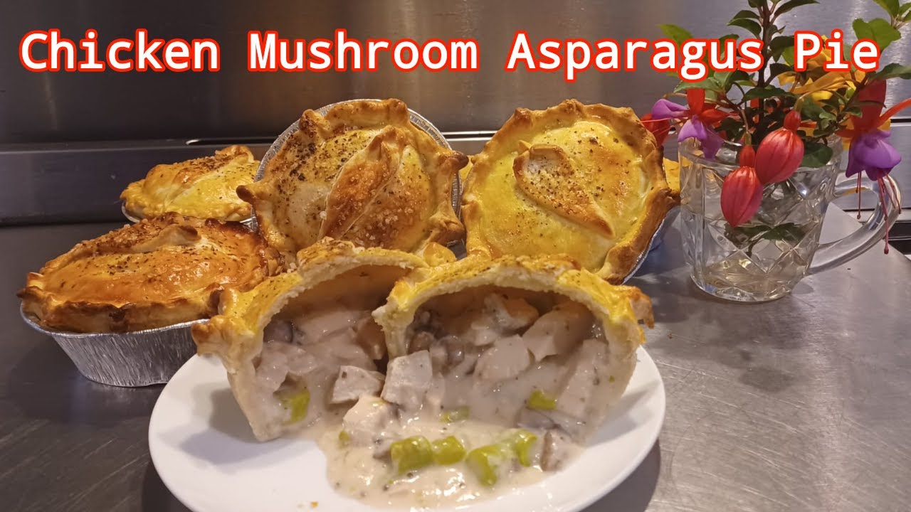 Chicken Asparagus Mushroom White Wine Shortcrust Pie - YouTube