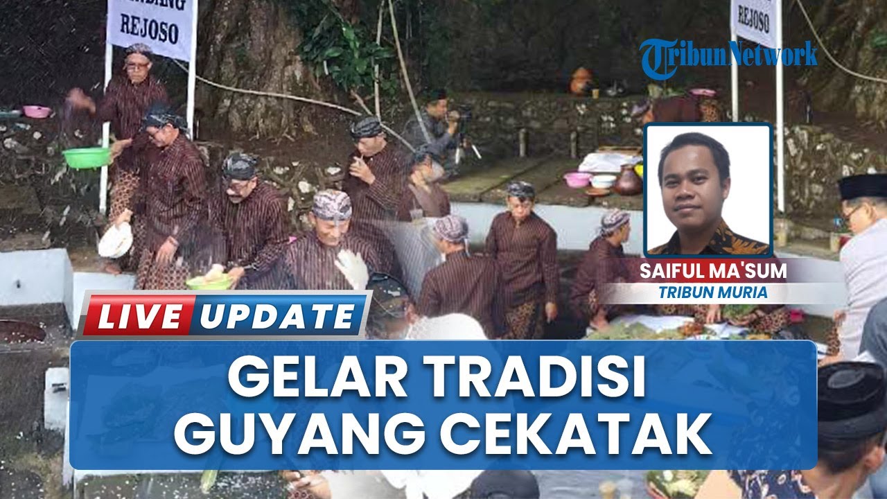 Guyang Cekatak, Tradisi Warga Colo Kudus Kenang Dakwah Sunan Muria dan ...