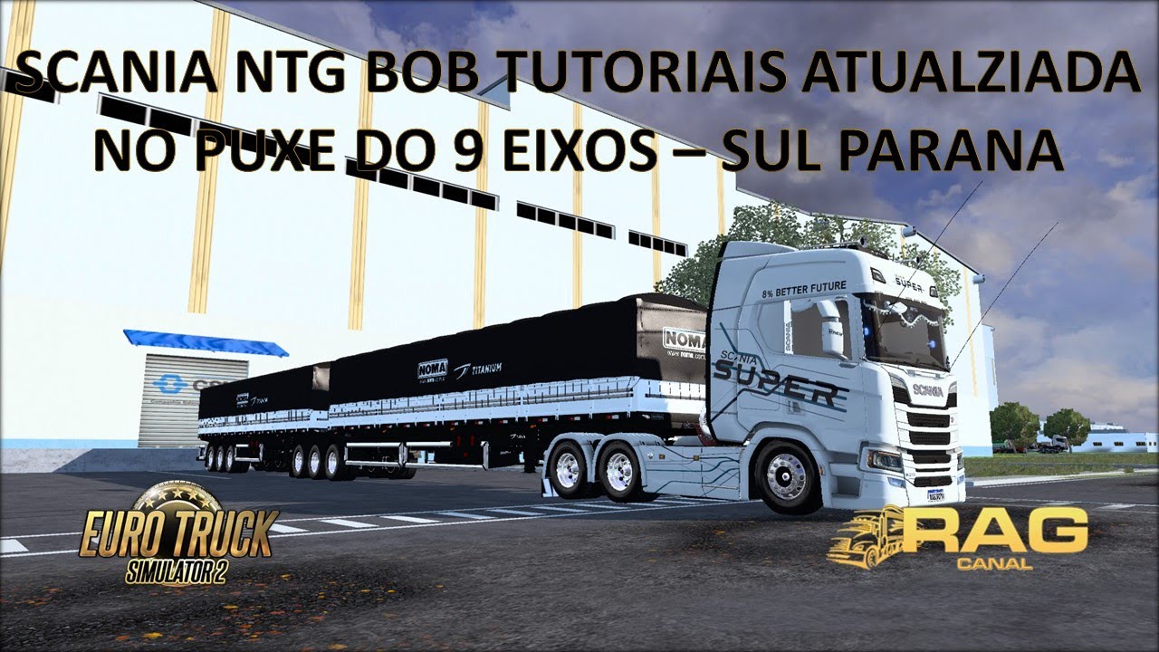 Scania NTG Bob Tutoriais Atualizada no Puxe do 9 Eixos - YouTube