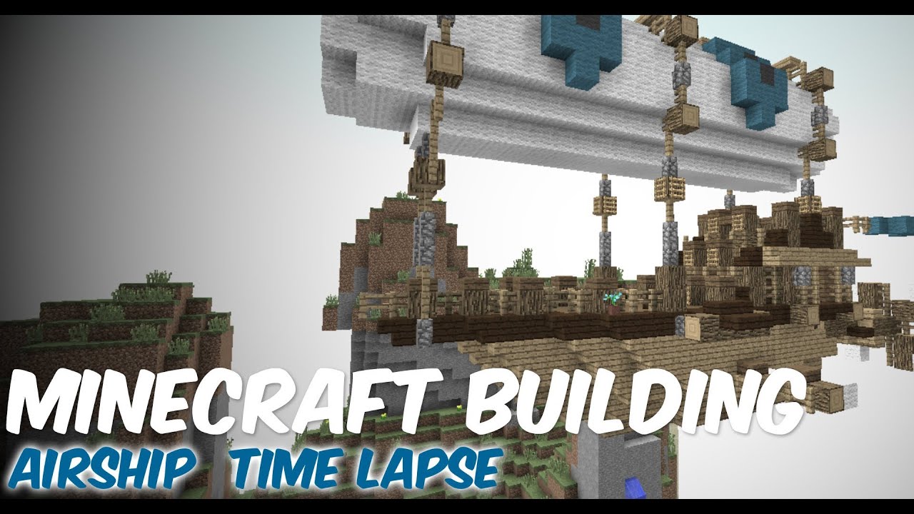 Minecraft Building :: Time Lapse - Airship! - YouTube