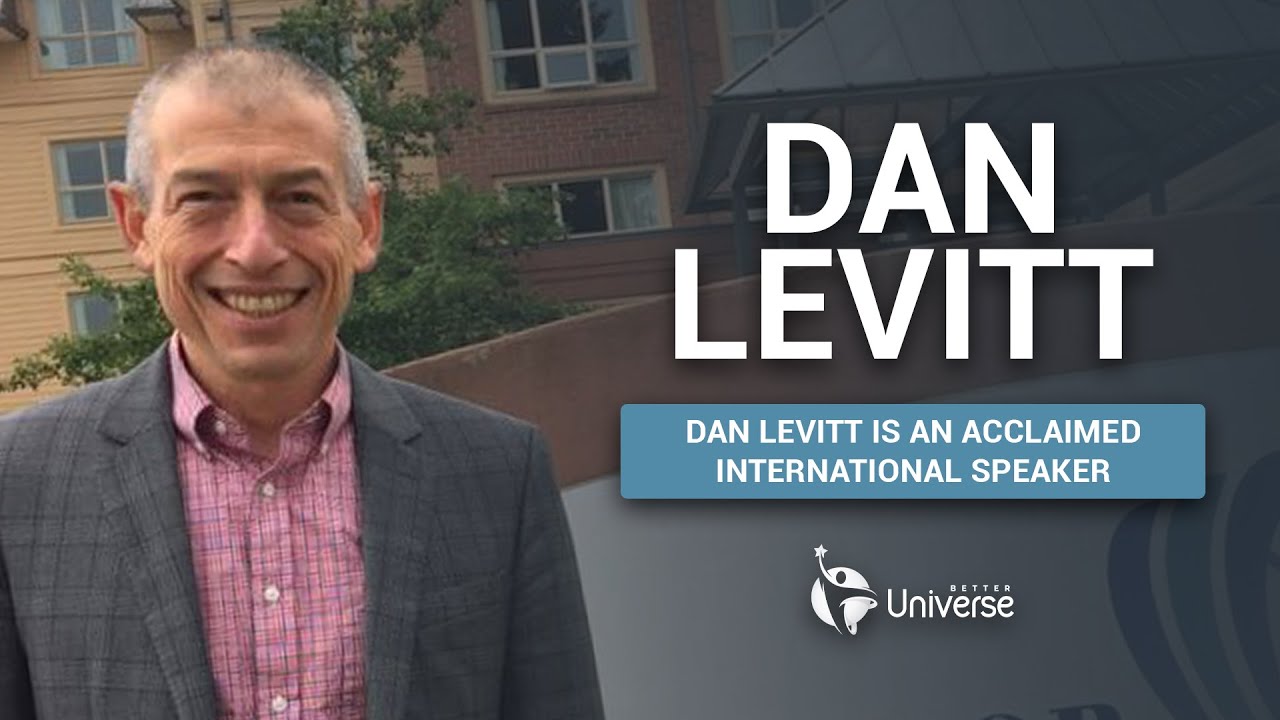 DAN LEVITT, MSC - International Conference Better Universe - June 25th ...