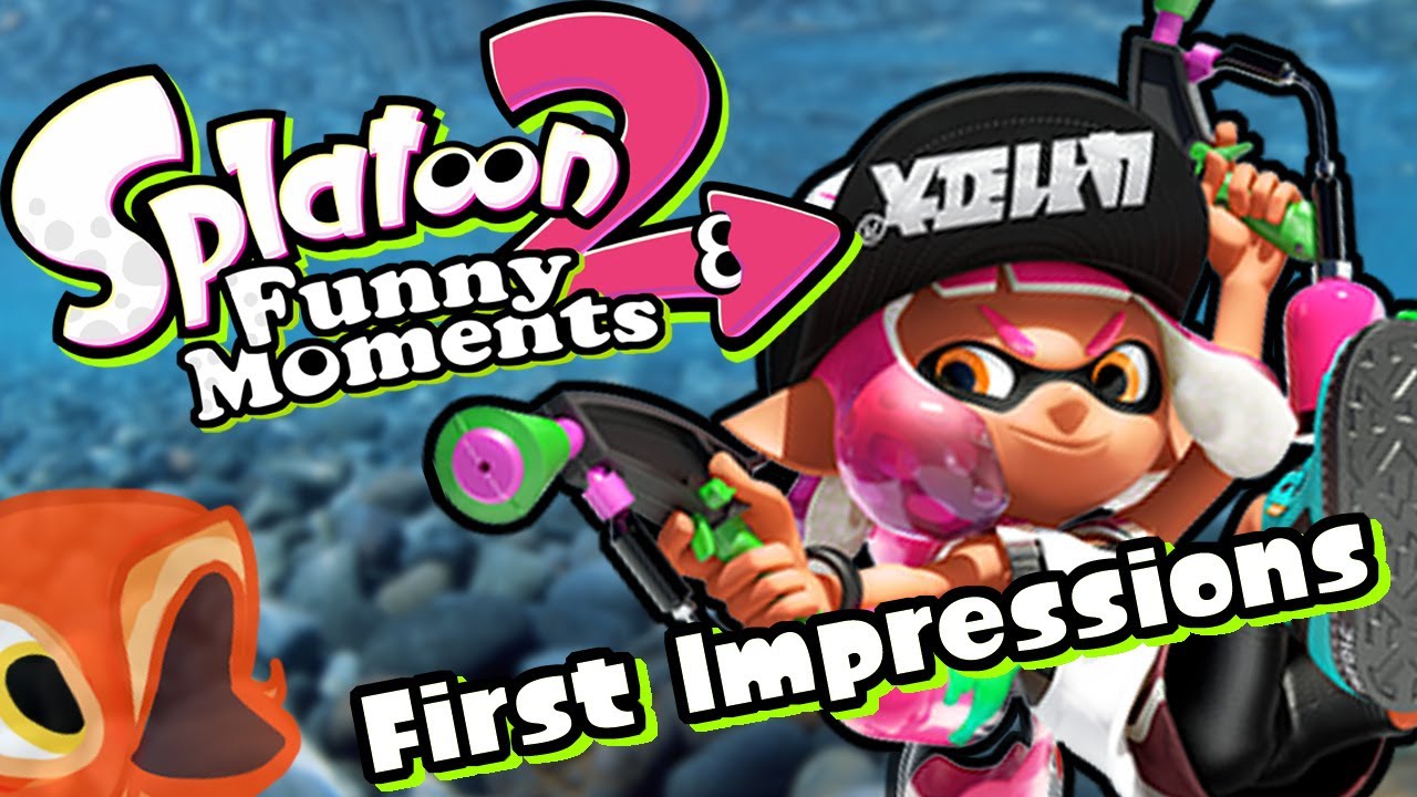Splatoon 2 Funny Moments - First Impressions, It's Simple - YouTube