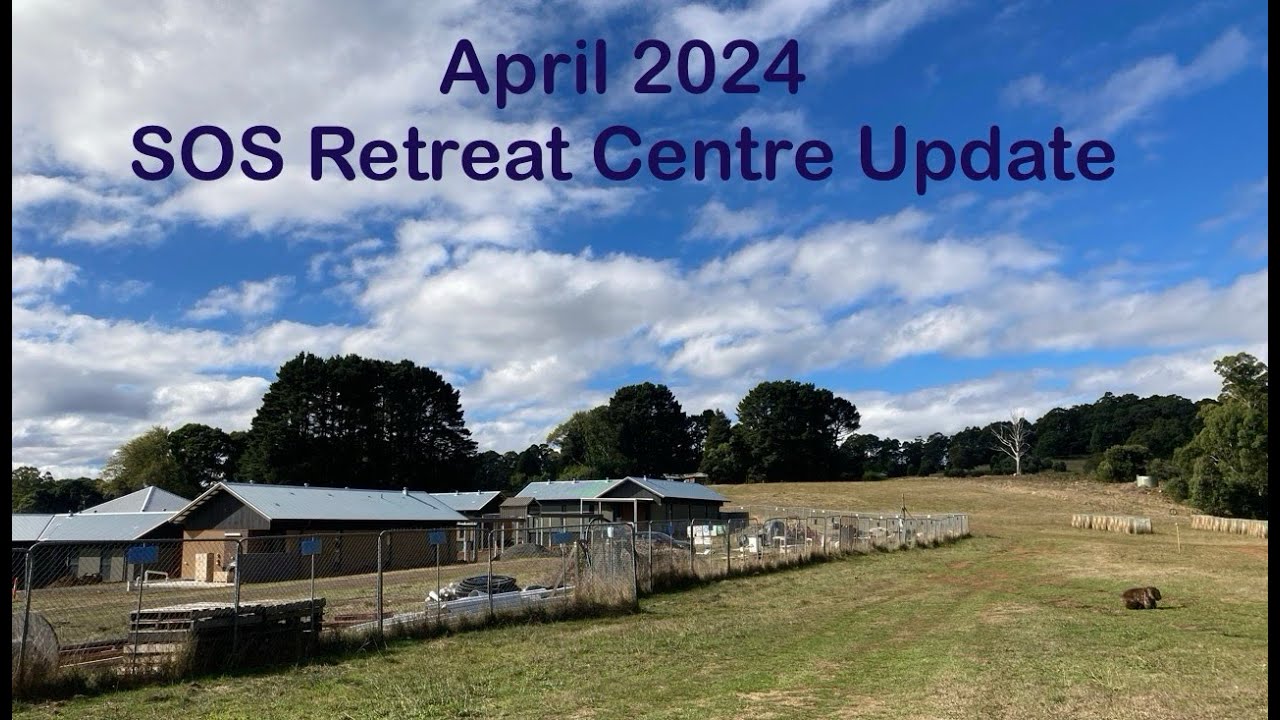 2024-04 - SOS Retreat Centre Update - YouTube