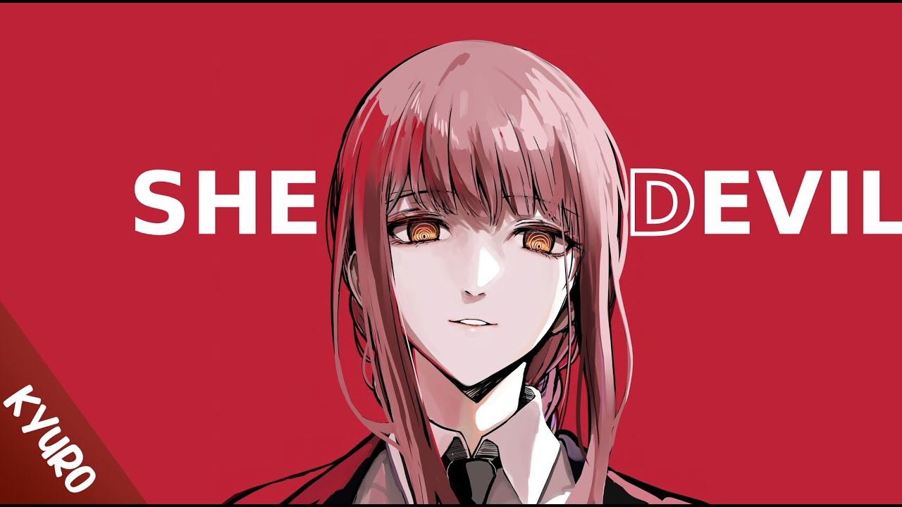 | She Devil | Makima - YouTube