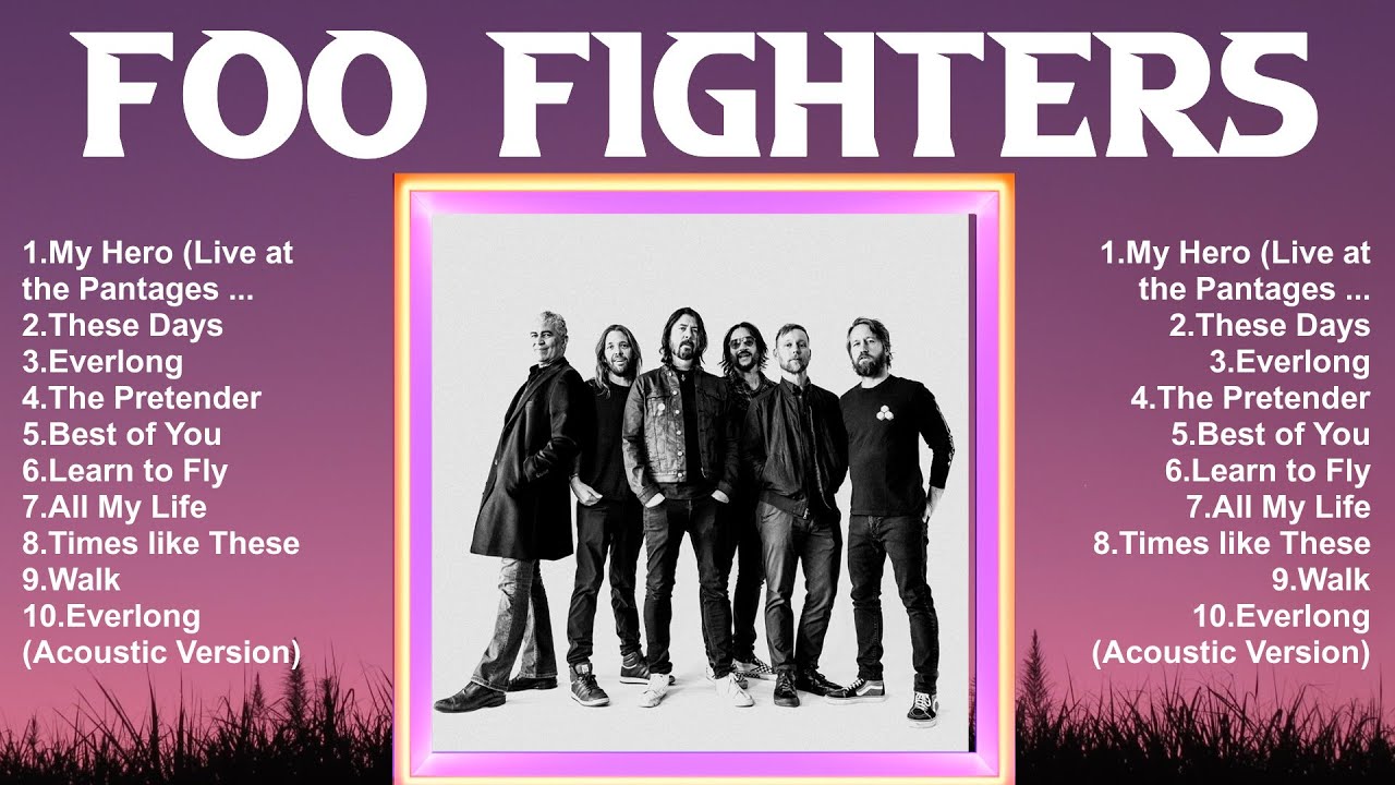 Foo Fighters Full Album ⭐ Beautiful Songs ⭐ Popular Songs - YouTube