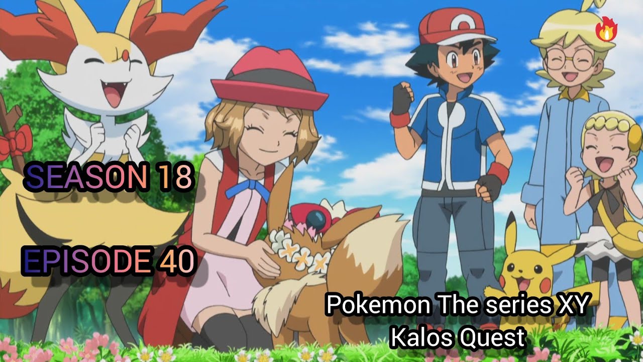 Pokemon The series XY: kalos Quest | season 18 episode 40 | AM Studios ...