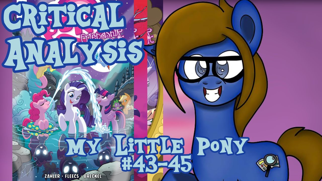 Critical Analysis - My Little Pony 43, 44, and 45 - YouTube