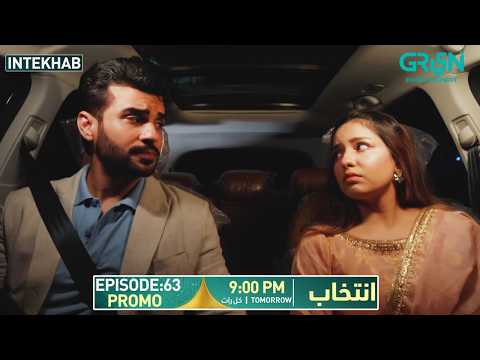 Intekhab Episode 63 Promo | Tomorrow at 9:00 PM | Sukaina Khan - Fahad Sheikh | Green Entertainment