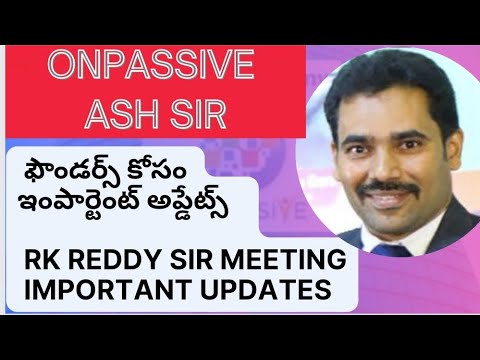 ONPASSIVE || RK REDDY SIR MEETING IMPORTANT UPDATES || DON'T MISS - YouTube