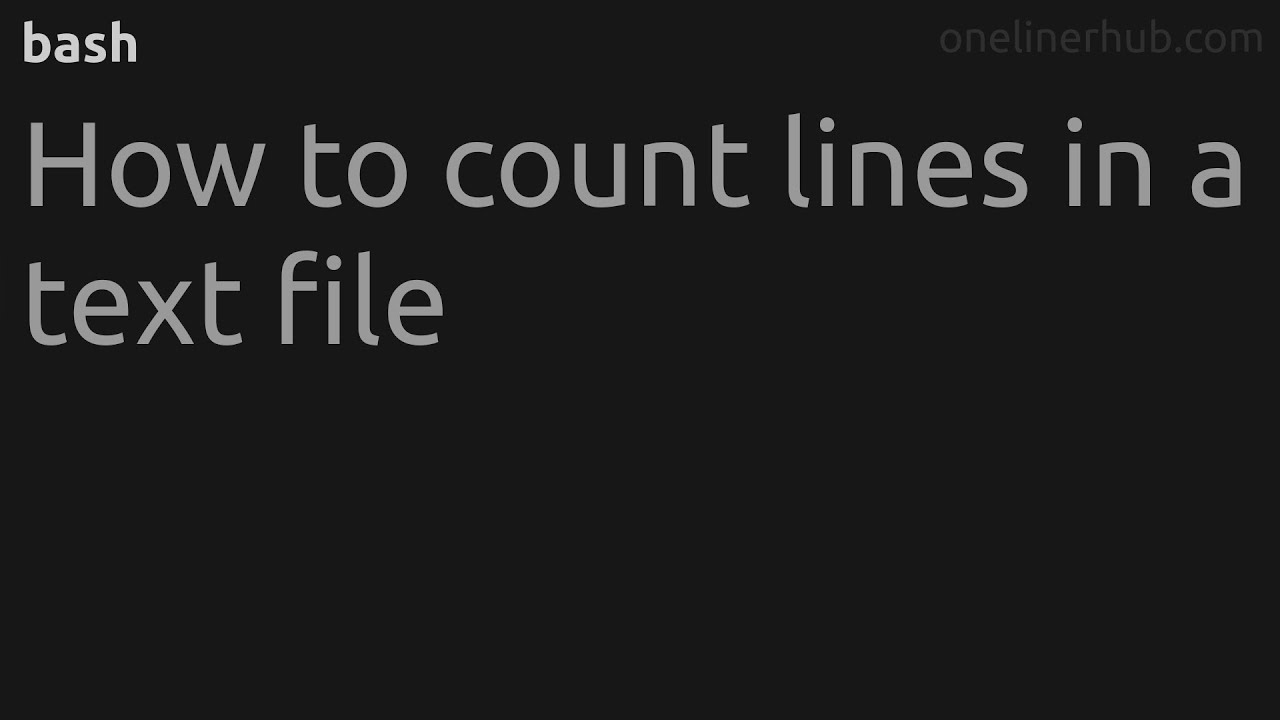 How To Count Lines In A Text File bash YouTube How To Count Lines In A Text File bash YouTube