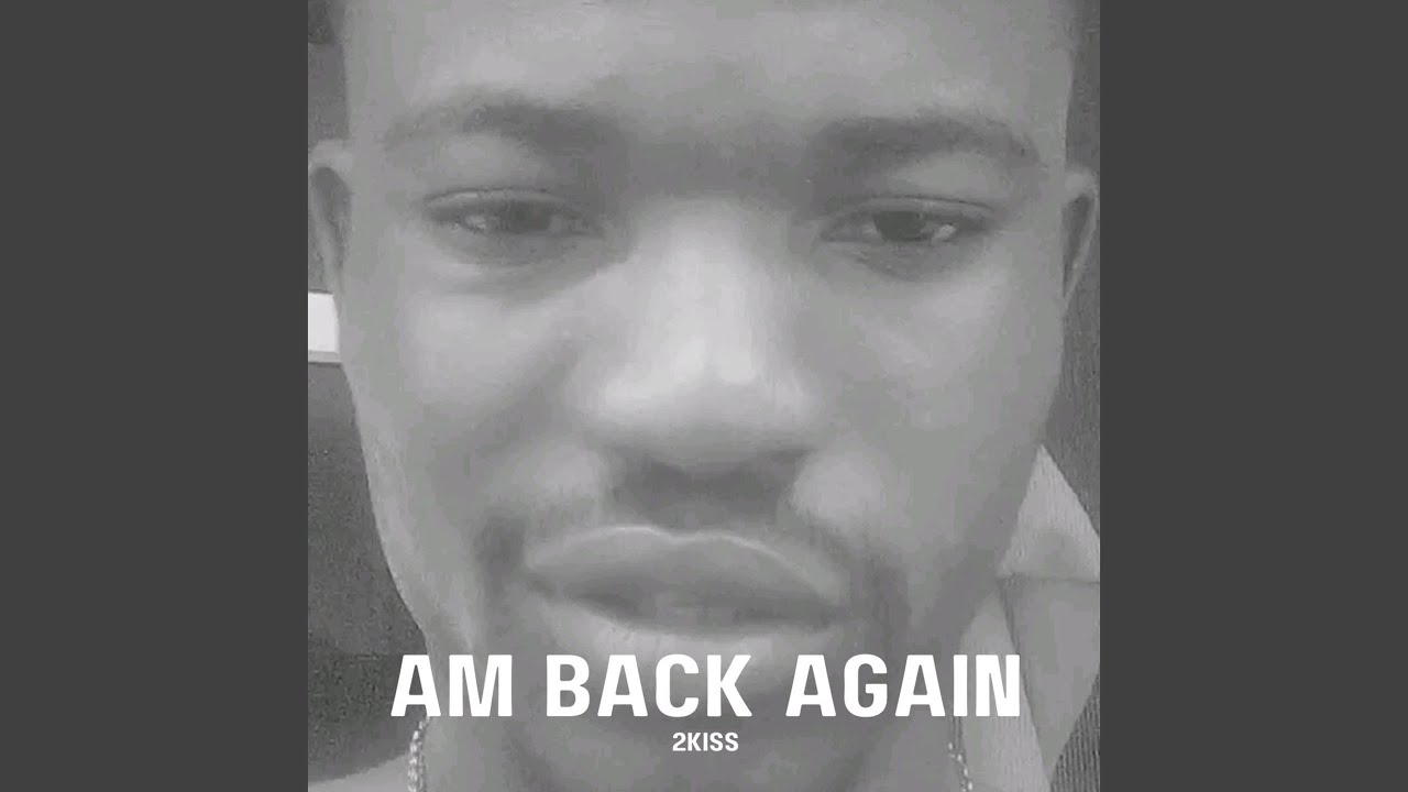 Am Back Again - YouTube