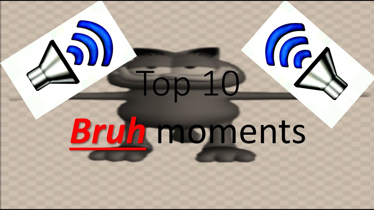 Top 10 bruh moments - YouTube