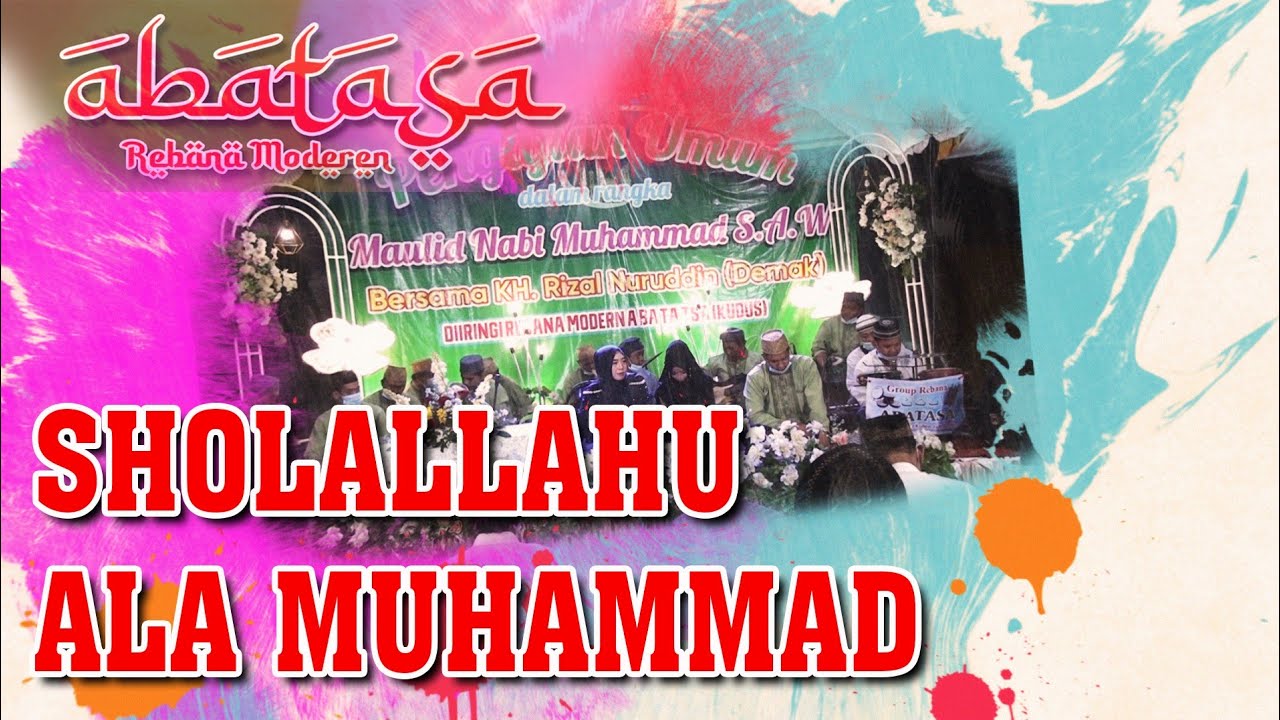 Sholallahu ala Muhammad (Abatasa) - YouTube
