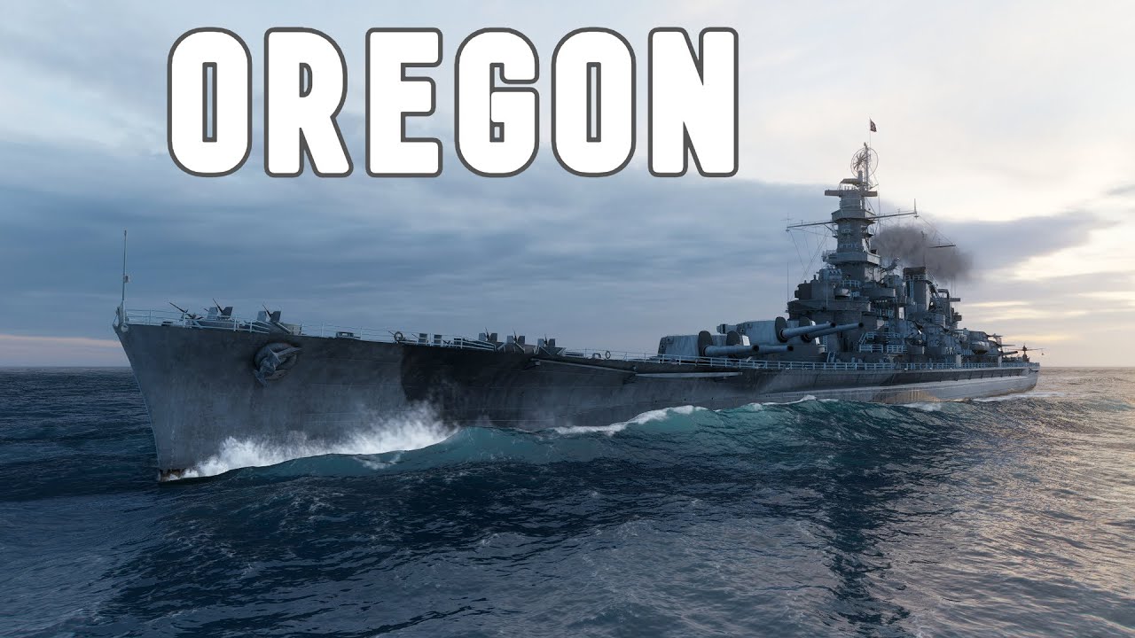 World of WarShips Oregon - Featuring Burst Fire & Modified Shells ...